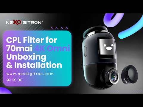 CPL Filter for 70mai 4K Omni DashCam – NEXDIGITRON